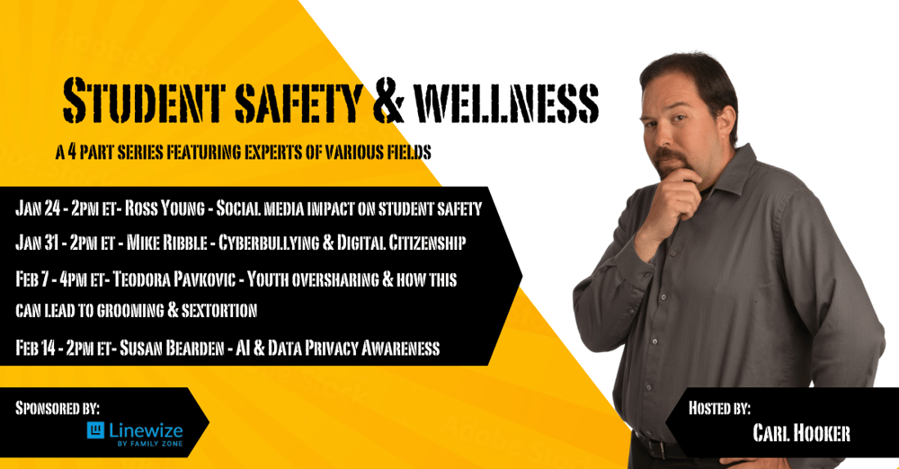 Student Safety & Wellbeing in an Increasingly Digital World